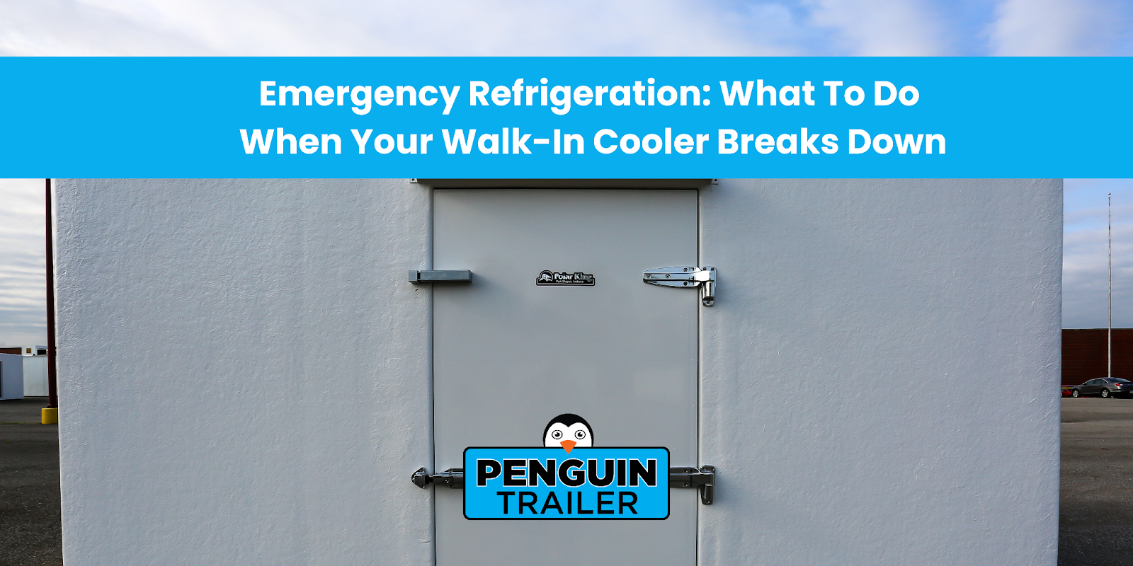 Walk-In Cooler Breakdown? Here's Your Emergency Action Plan